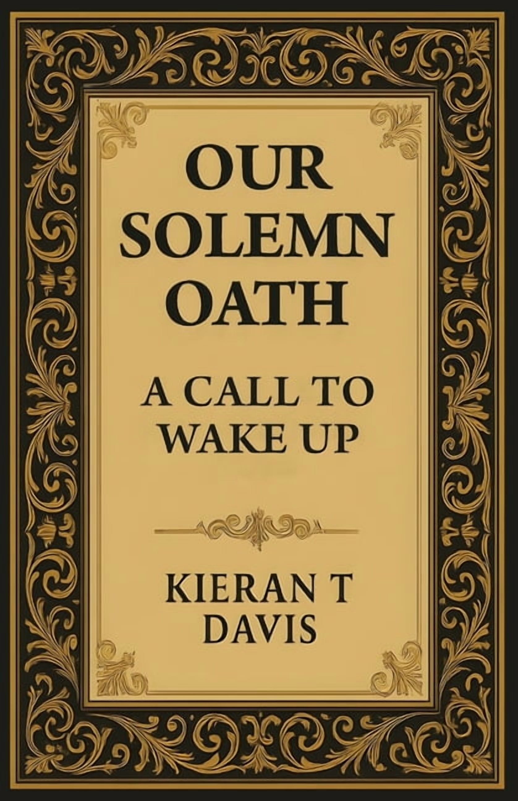 Our Solemn Oath: A Call to Wake Up, (Paperback) - Walmart.com