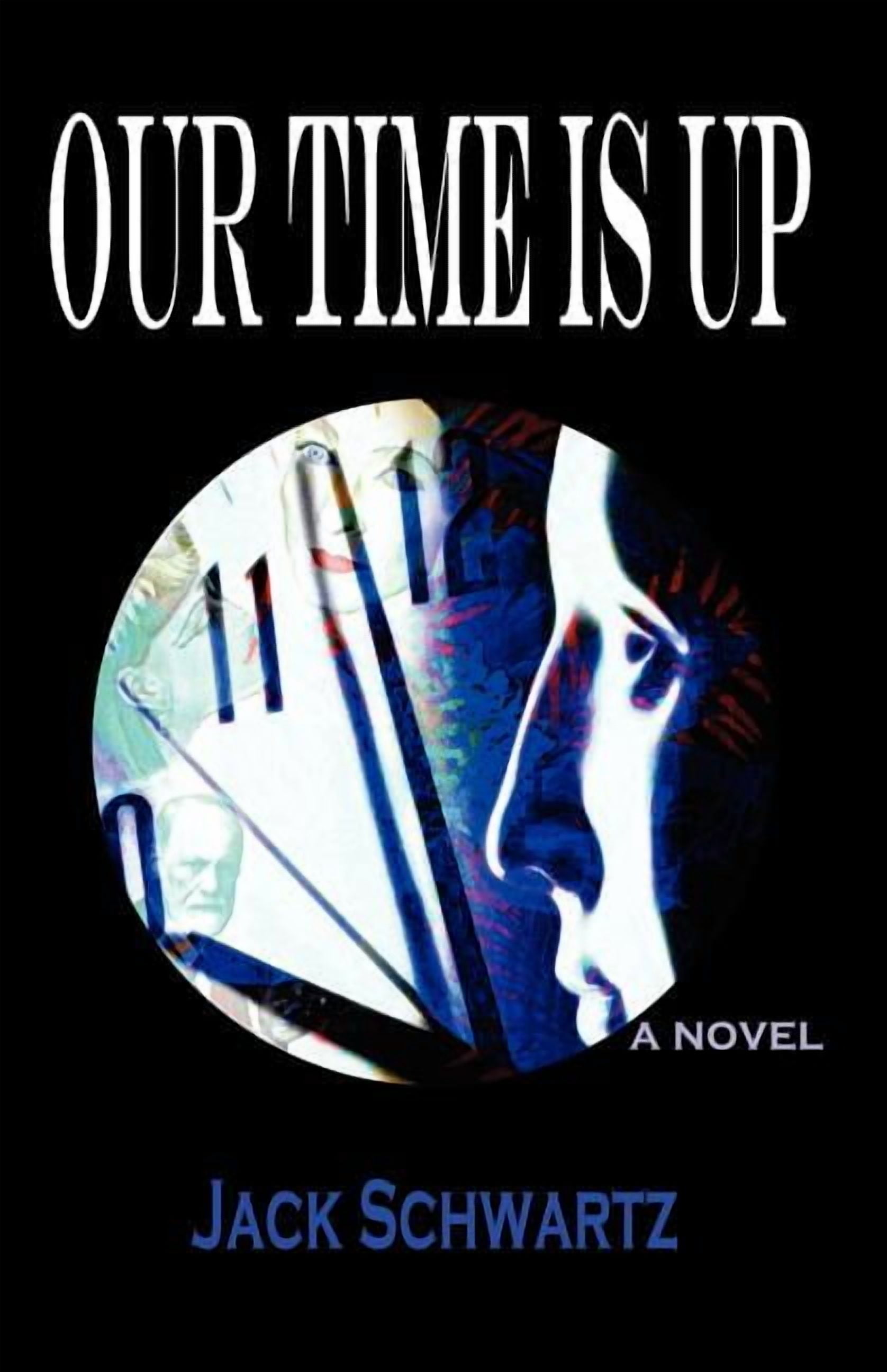 Our Time Is Up (Paperback) by Jack Schwartz - Walmart Business Supplies