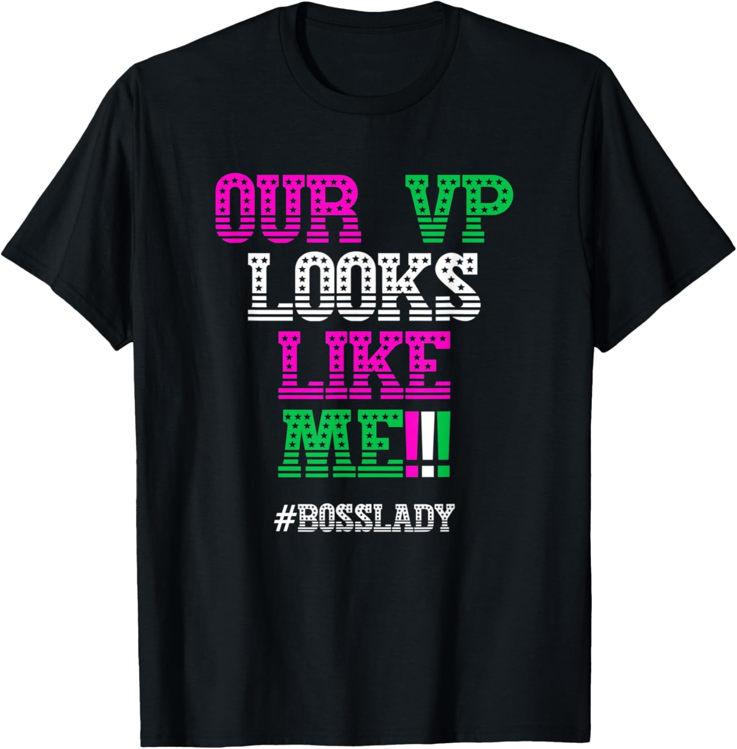Our Vice President AKA Kamala Harris Looks Like Me Funny T-Shirt ...