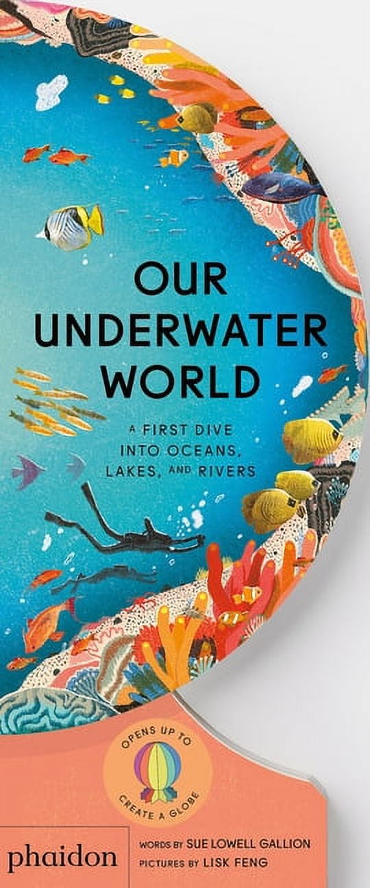 Our World Collection Our Underwater World: A First Dive Into Oceans ...