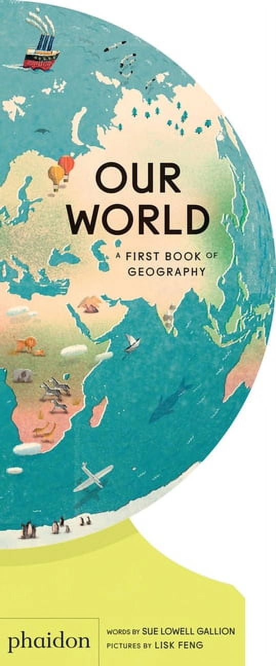 Our World Collection Our World: A First Book of Geography, (Board Book ...