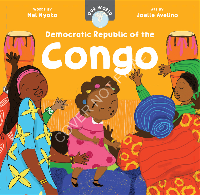 Our World: Our World: Democratic Republic of the Congo (Board Book ...