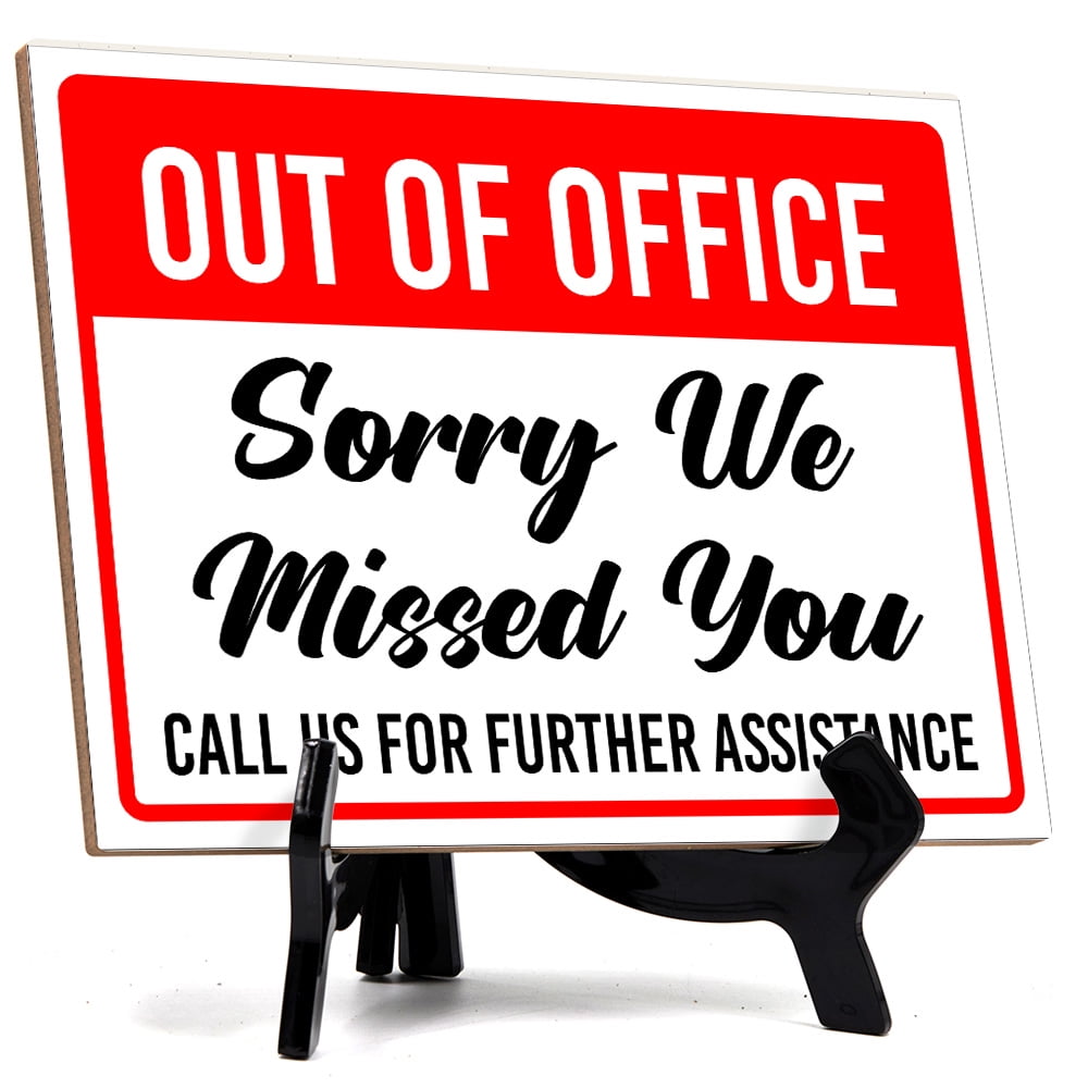 Out Of Office Sorry We Missed You Call Us For Further Assistance Table ...