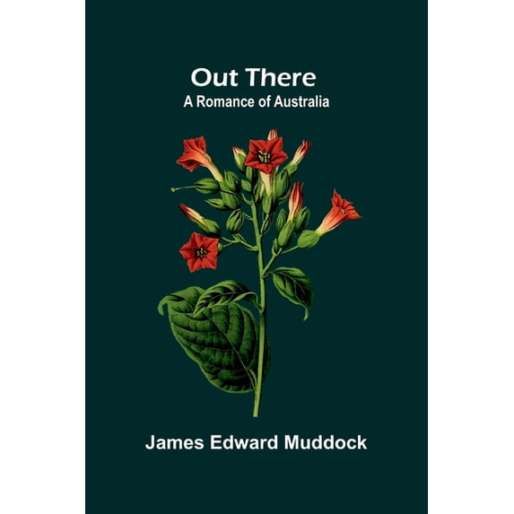 Out There: A Romance Of Australia, (Paperback) - Walmart.com