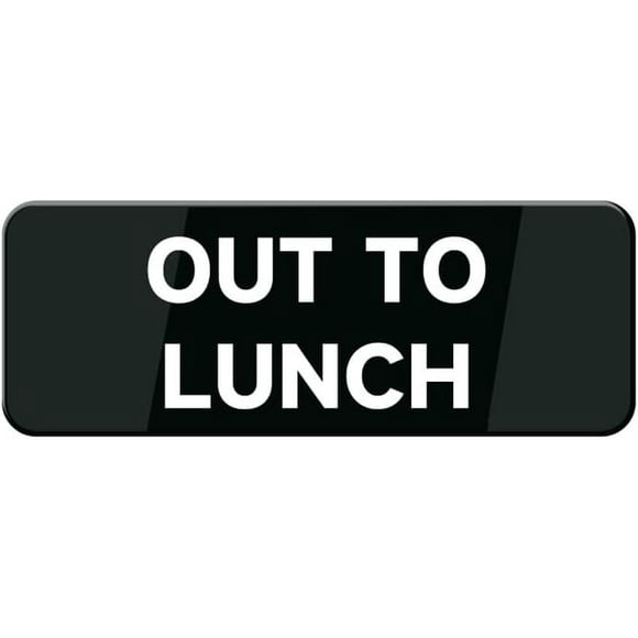 Out To Lunch Signs