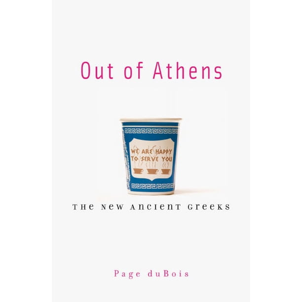 Out of Athens: The New Ancient Greeks (Paperback) - Walmart Business ...