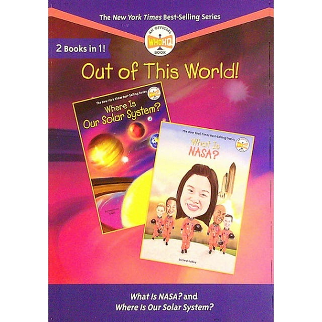 Out of This World! 2 Books in 1 (NASA/Solar System, WhoHQ) - Walmart.com