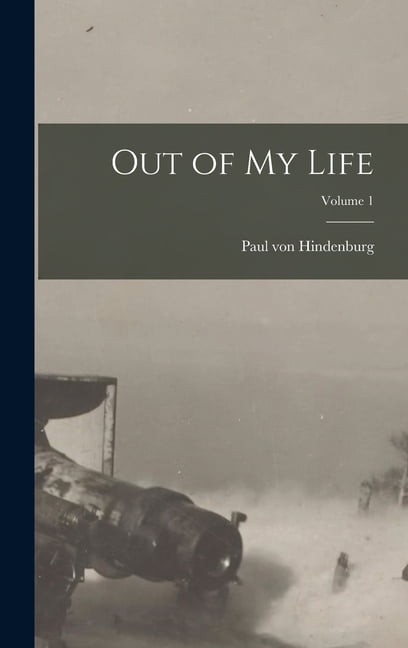 Out of my Life; Volume 1 (Hardcover) - Walmart.com