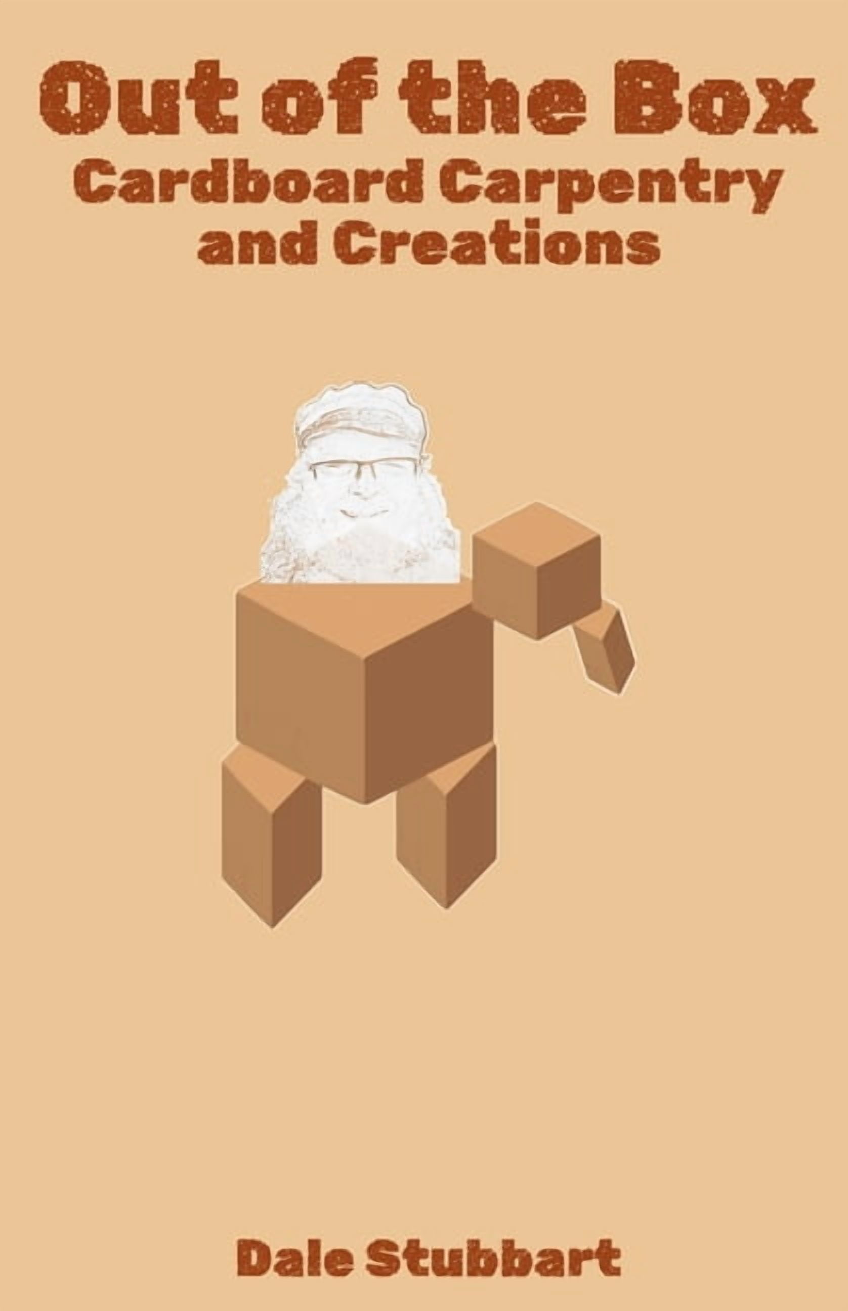 Out of the Box: Cardboard Carpentry and Creations, (Paperback ...