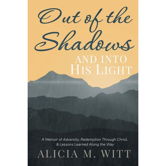 Out Of The Shadows Into The Light