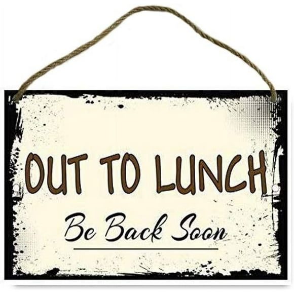Out To Lunch Signs