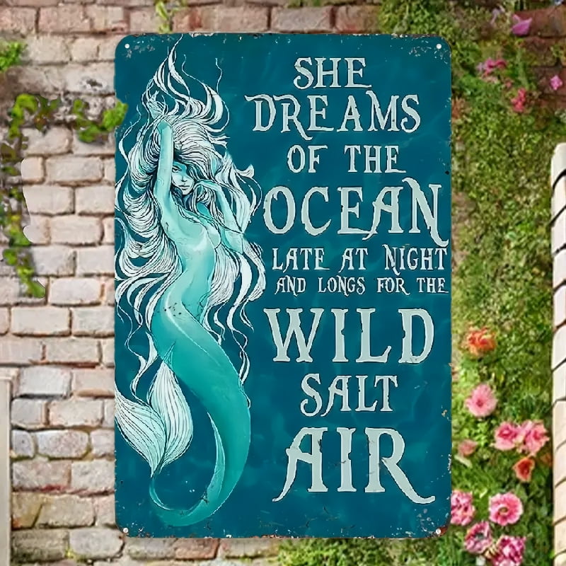Outdoor Adventures Vintage Mermaid Metal Sign - She Dreams of the Ocean ...