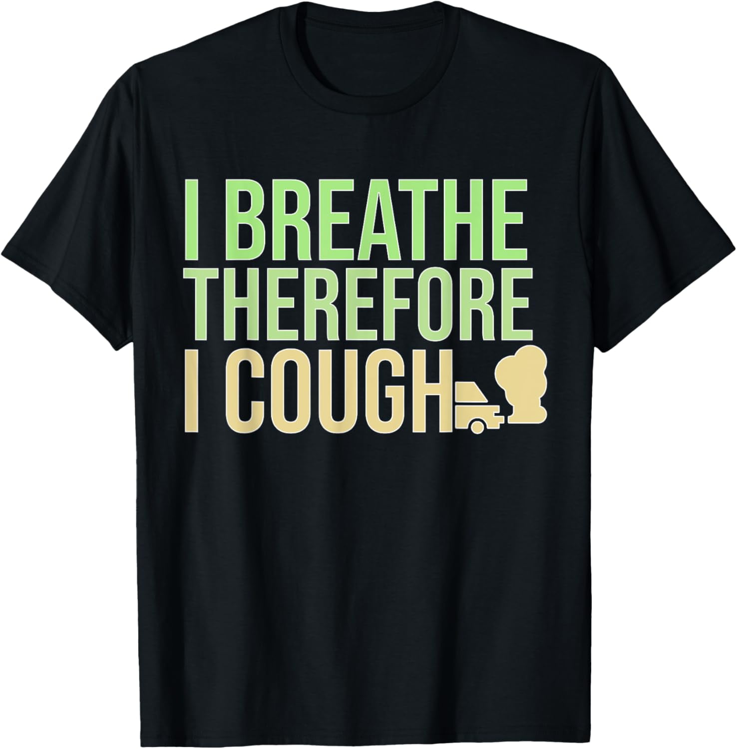 Outdoor Air Pollution Respiratory Health Smog T-Shirt men and women can ...