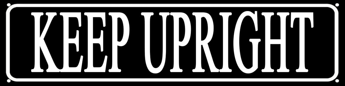 Outdoor Metal Tin Sign 16X4 Inches Keep Upright Sign Exterior Home Cave ...