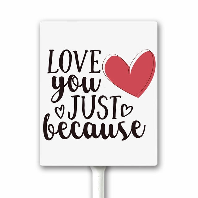 Outdoor Metal Valentine's Decor Love You Just Because Yard Sign With ...