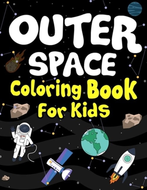 Pre-Owned Outer Space Coloring Books for Kids: Planets, Astronauts ...