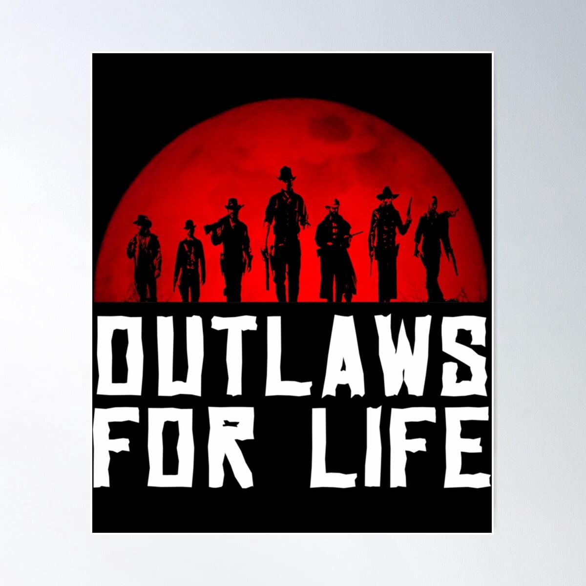 Outlaws For Life Poster Wall Art, Modern Wall Decor For Living Room ...
