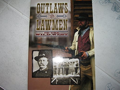 Pre-Owned Outlaws and Lawmen of the Wild West (Paperback) 1562742760 ...