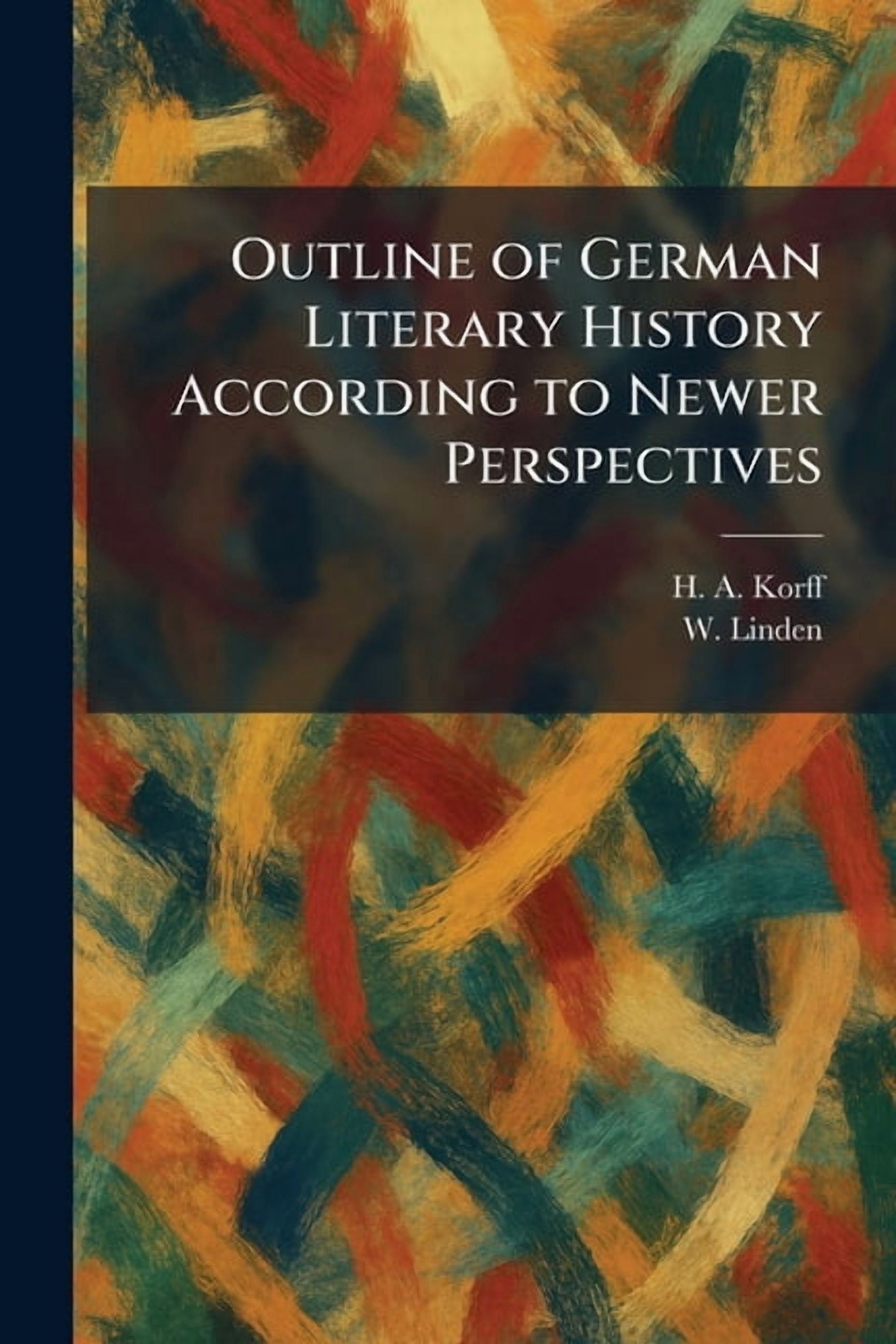 Outline of German Literary History According to Newer Perspectives ...