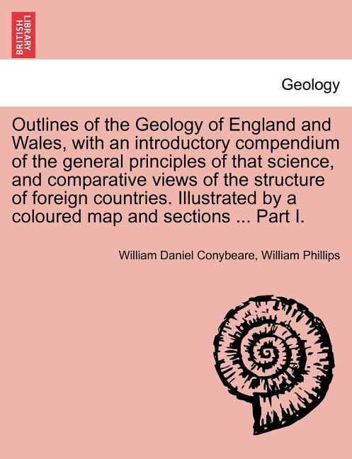 Outlines of the Geology of England and Wales, with an introductory ...