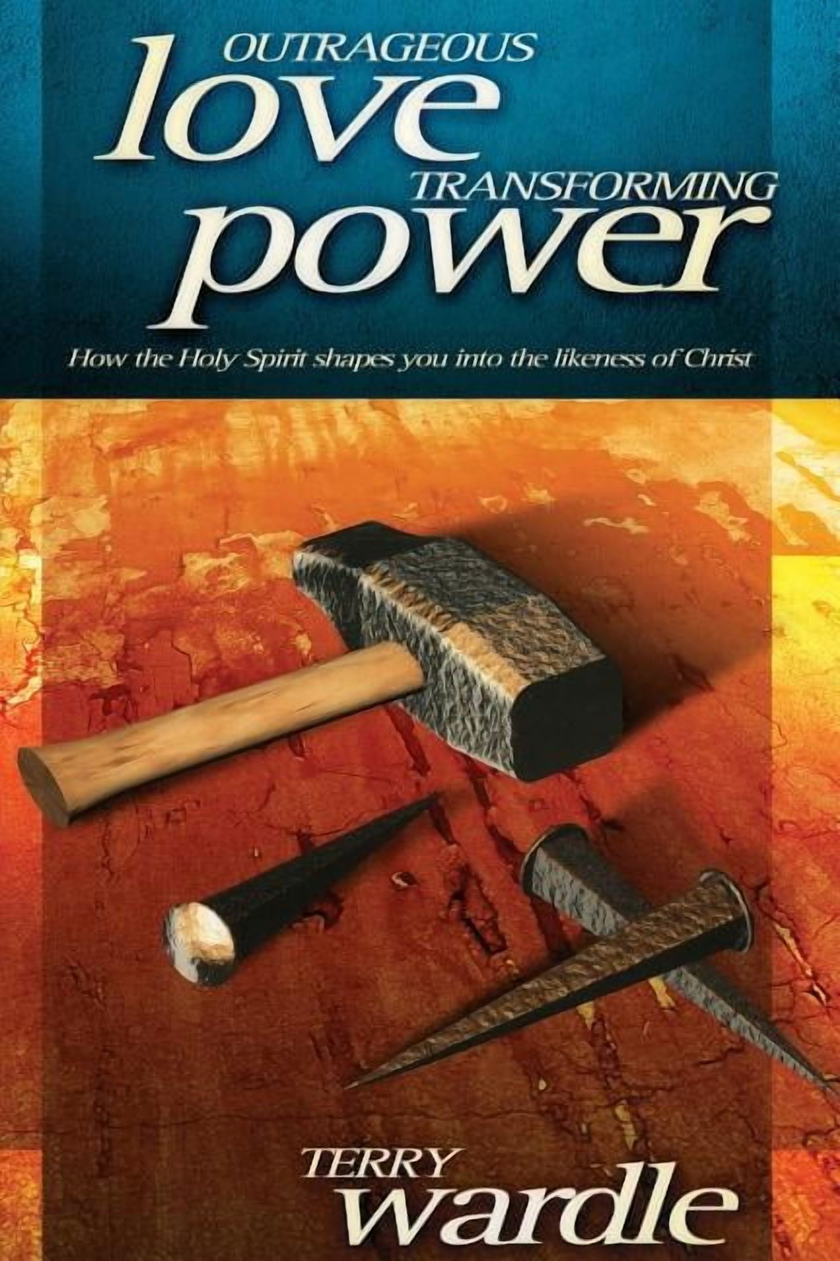 Outrageous Love, Transforming Power, (Paperback) - Walmart Business ...