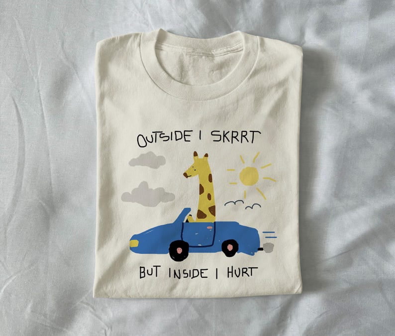 Outside I Skrrt Inside I Hurt – Sad Meme T-Shirt, Funny Weird Graphic ...