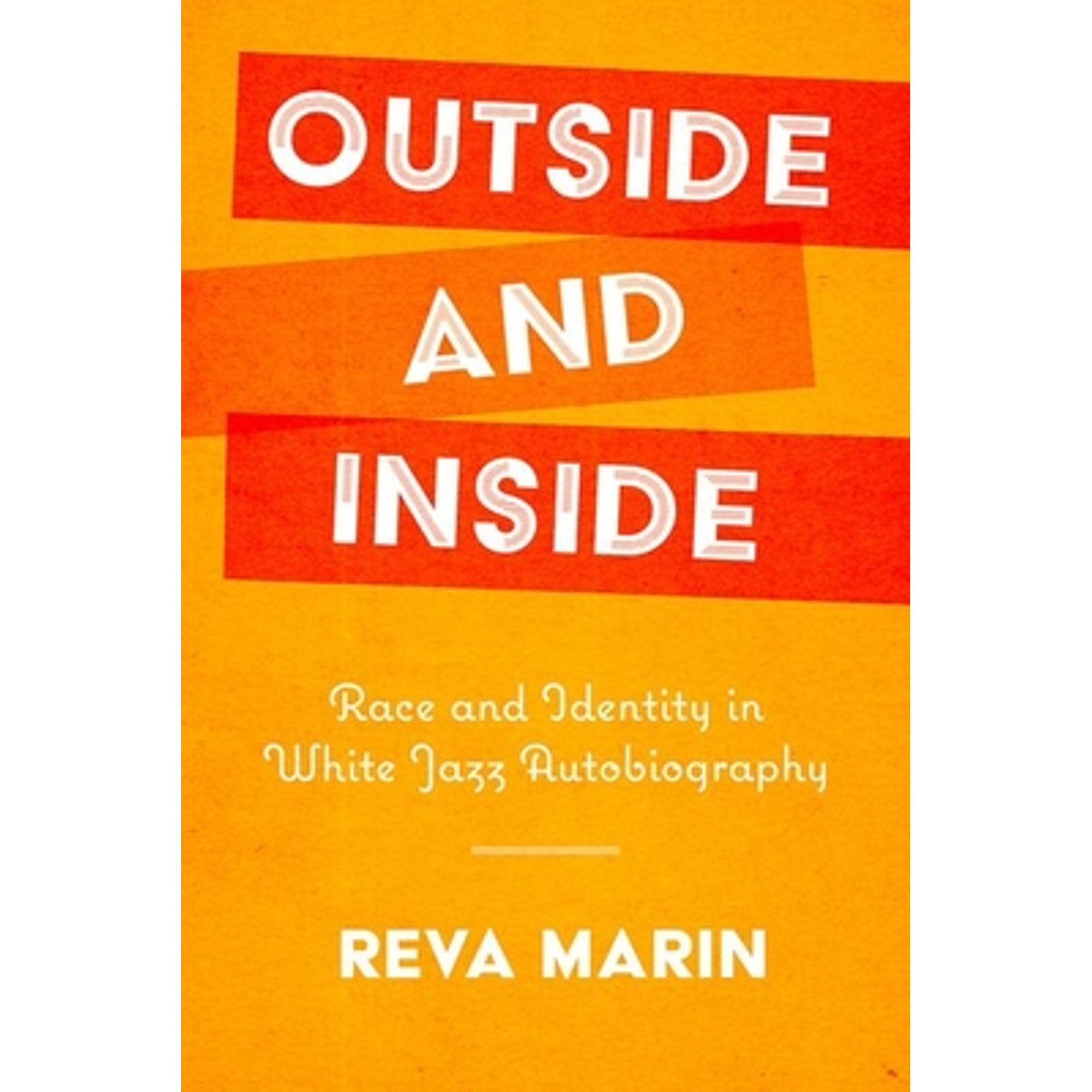 Pre-Owned Outside and Inside: Race and Identity in White Jazz ...