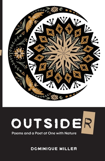 Outside(r): Poems and a Poet at One with Nature, (Paperback) - Walmart.com