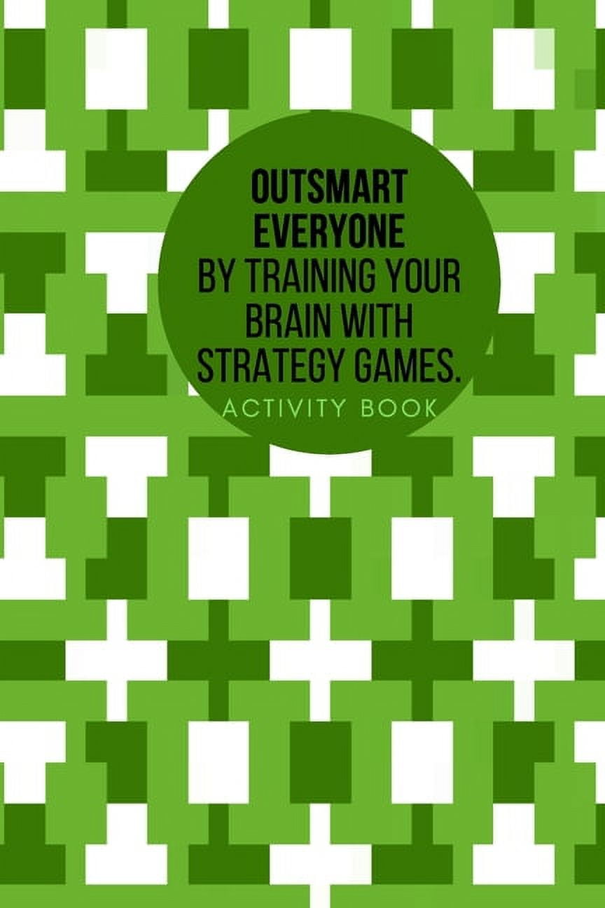 Outsmart everyone by training your brain with Strategy.Games Activity ...