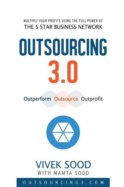 Outsourcing 3.0: Outperform - Outsource - Outprofit (Paperback ...