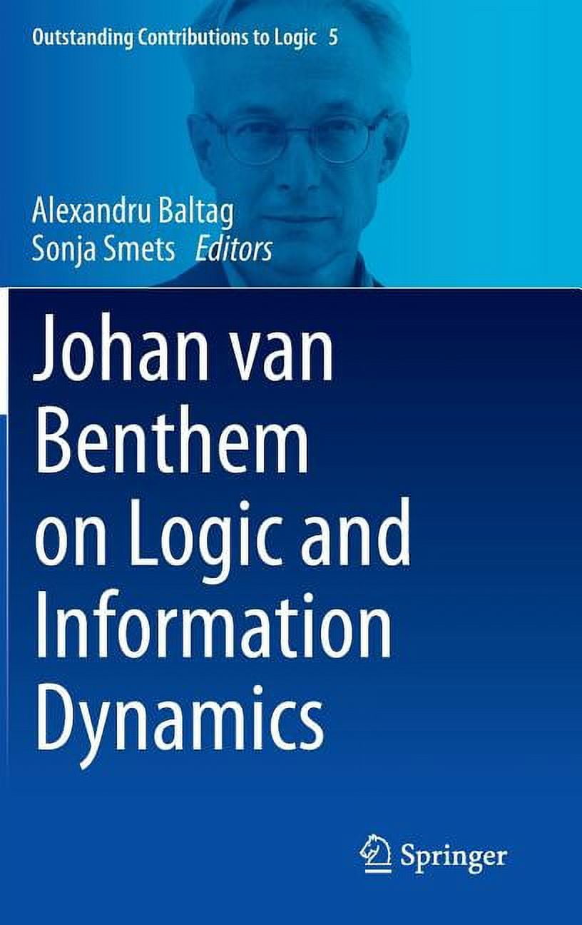 Outstanding Contributions to Logic: Johan Van Benthem on Logic and ...