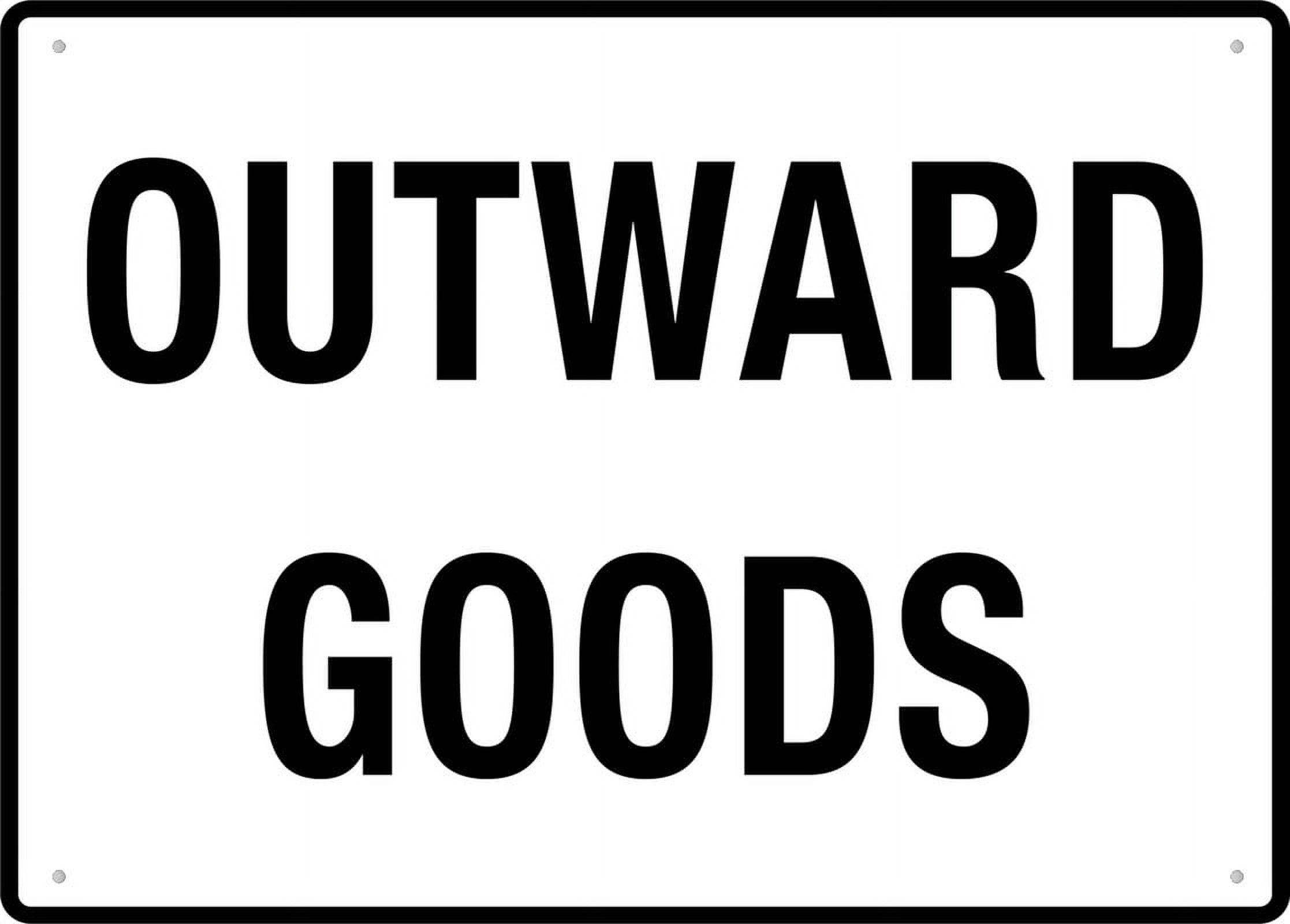 Outward Goods Sign 8"X12" Rust Free Aluminum Signs Outdoor, Metal Tin ...