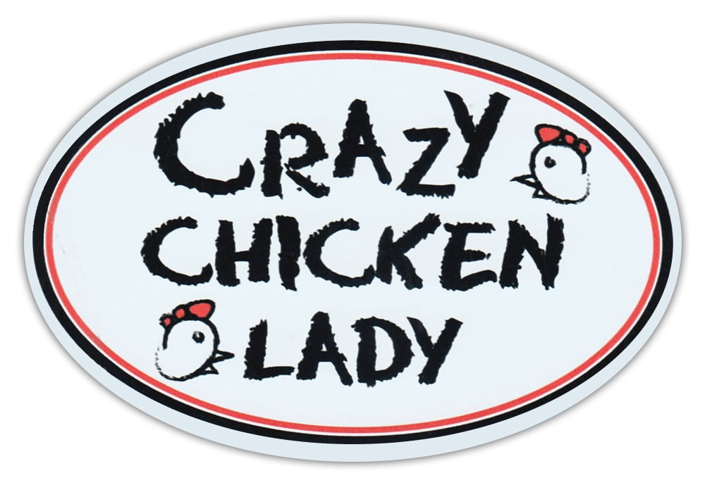 Oval Car Magnet - Crazy Chicken Lady - Magnetic Bumper Sticker ...