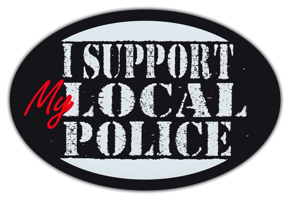 Oval Car Magnet - I Support My Local Police - Law Enforcement ...