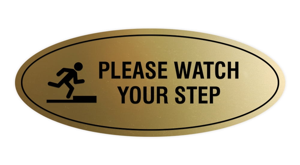 Oval Classy Please Watch Your Step Sign (Brushed Gold) - Small 2x5 ...