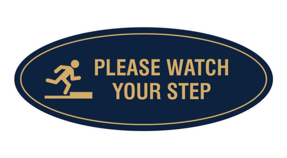 Oval Classy Please Watch Your Step Sign (Navy Blue/Gold) - Medium 2 ...