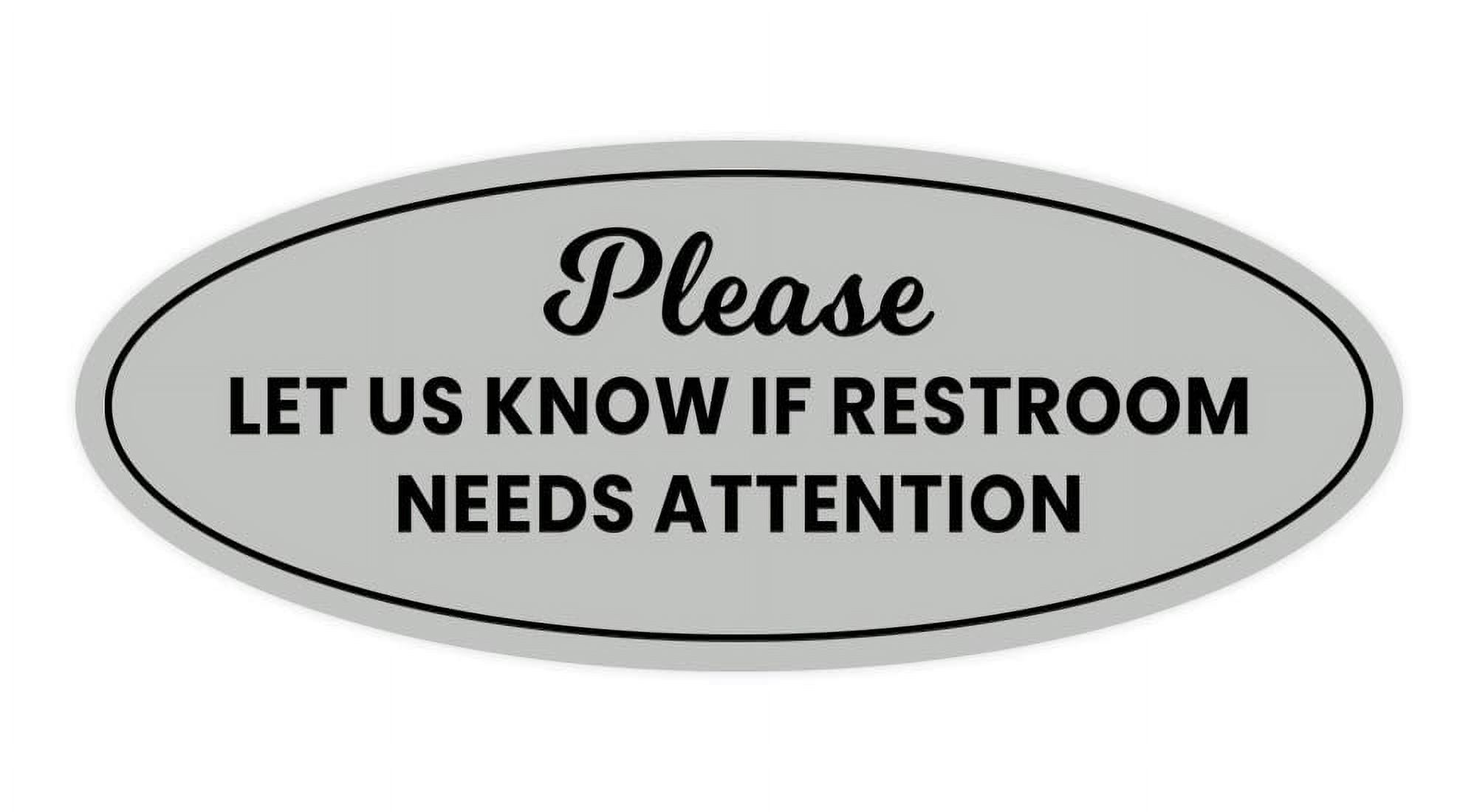 Oval Let Us Know If Restroom Needs Attention Sign (Lt Gray) - Medium ...
