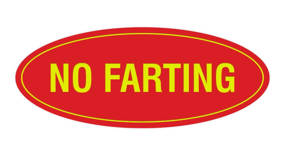Oval No Farting Sign (Red/Yellow) - Small 2x5" - Walmart.com