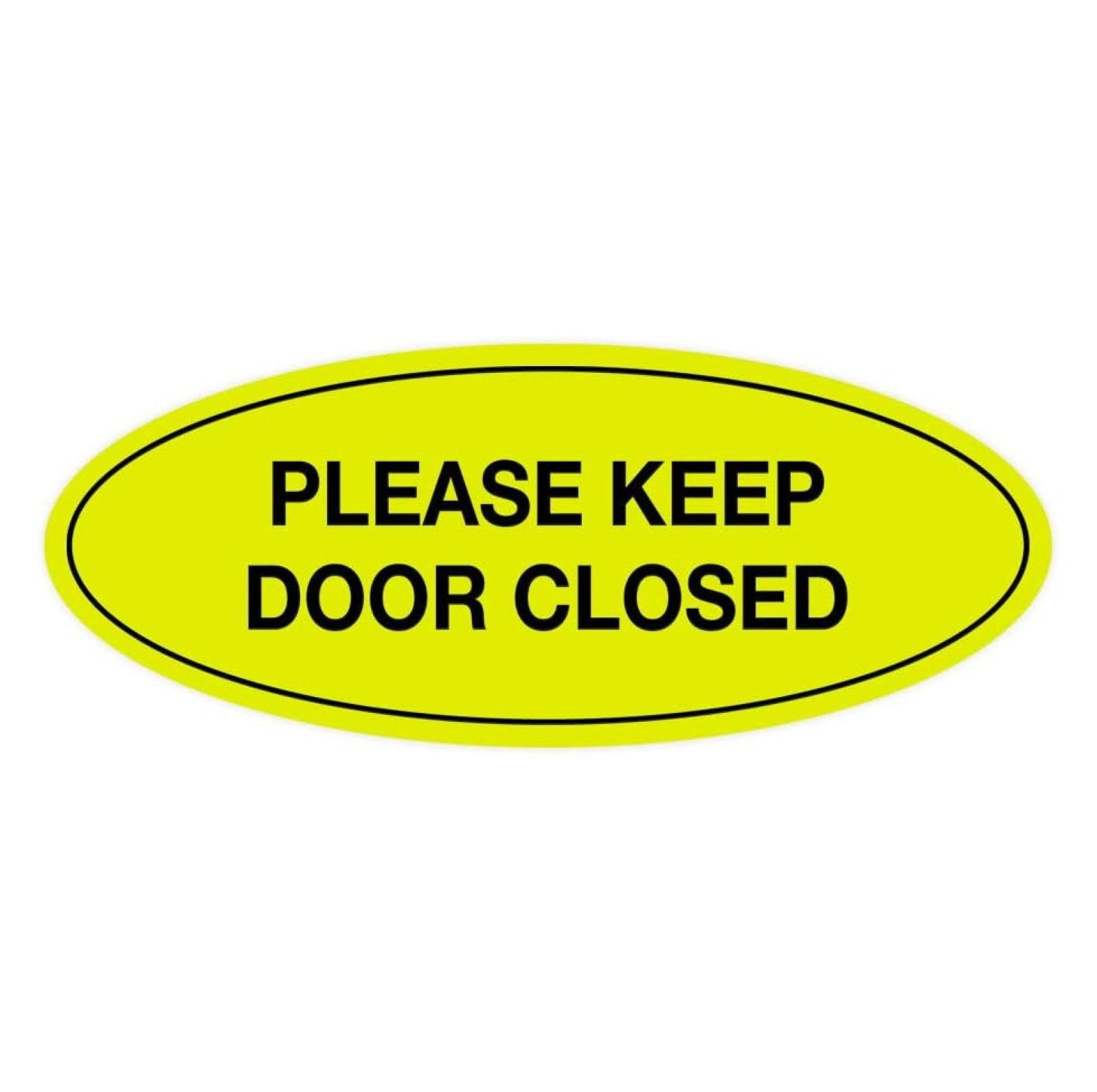 Oval Please Keep Door Closed Sign (Yellow/Black) - Medium 5 Pack ...