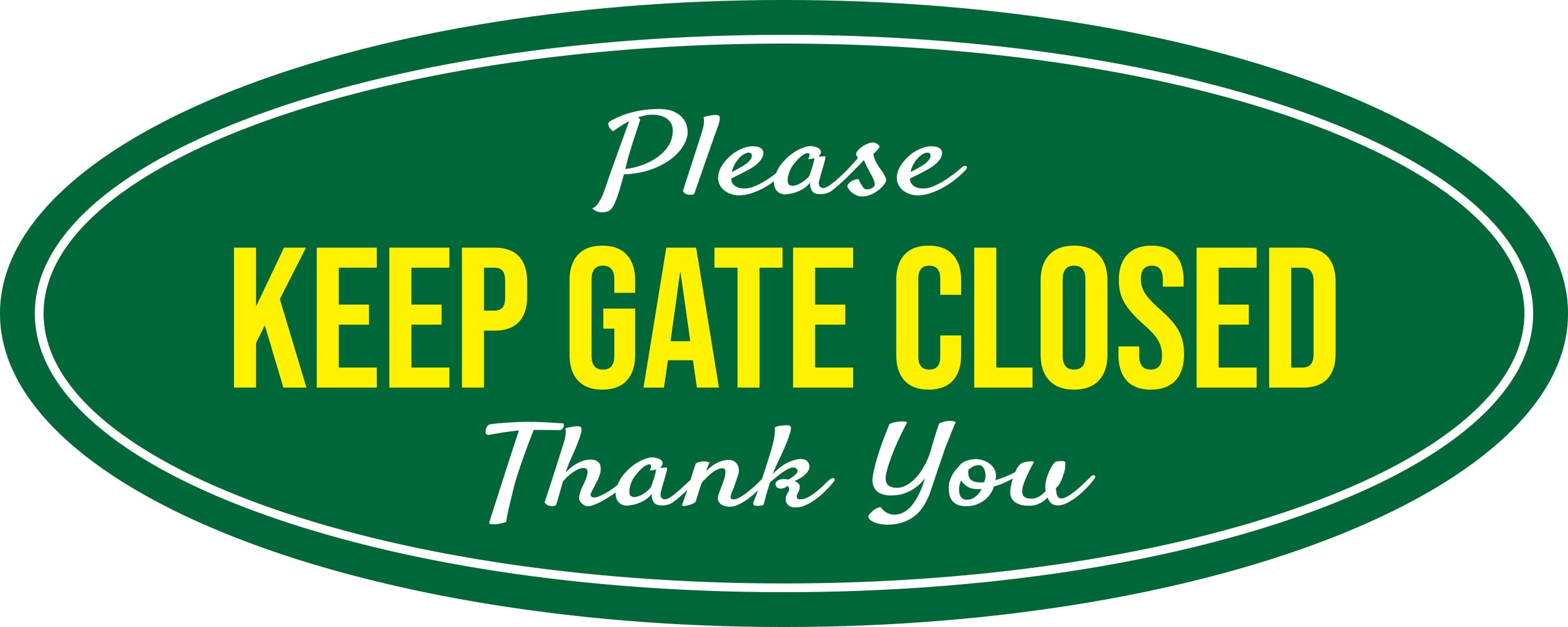 Oval Plus Please Keep Gate Closed Thank You Wall or Door Sign ...