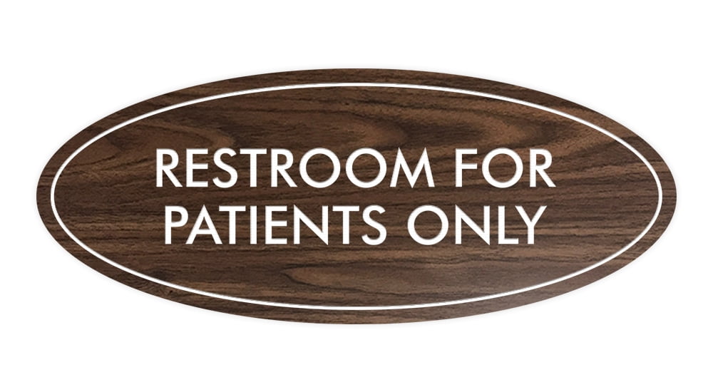 Oval Restroom For Patients Only Sign (Walnut) - Large 3.6x9" - Walmart.com