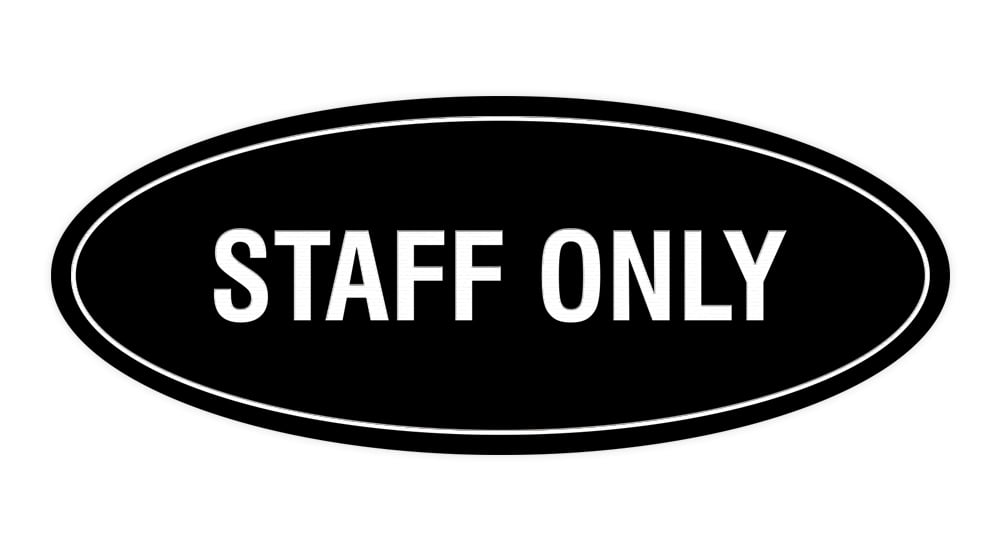 Oval STAFF ONLY Sign (Black) - Small 2x5" - Walmart.com