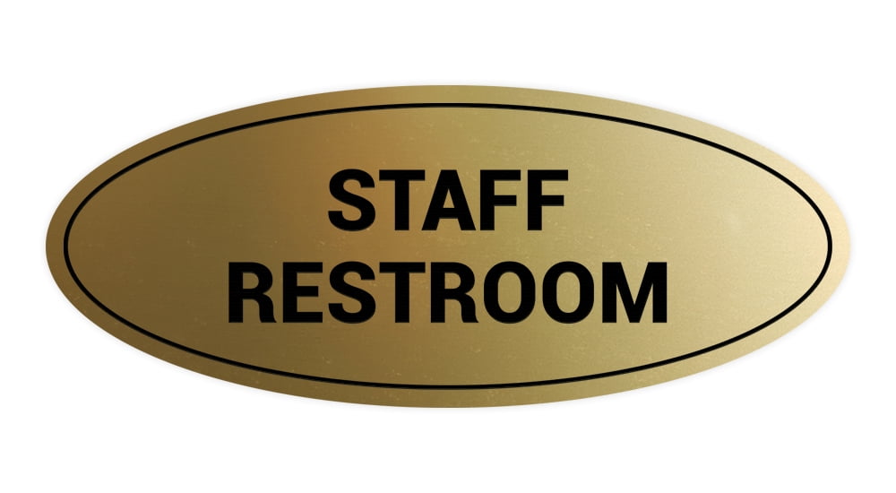 Oval STAFF RESTROOM Sign (Brushed Gold) - Large 3.6x9" - Walmart.com