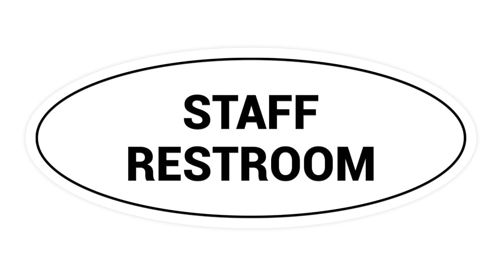 Oval STAFF RESTROOM Sign (White) - Medium 2.75x7" - Walmart.com