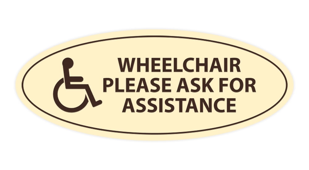 Oval WHEELCHAIR PLEASE ASK FOR ASSISTANCE Sign (Ivory/Dark Brown ...