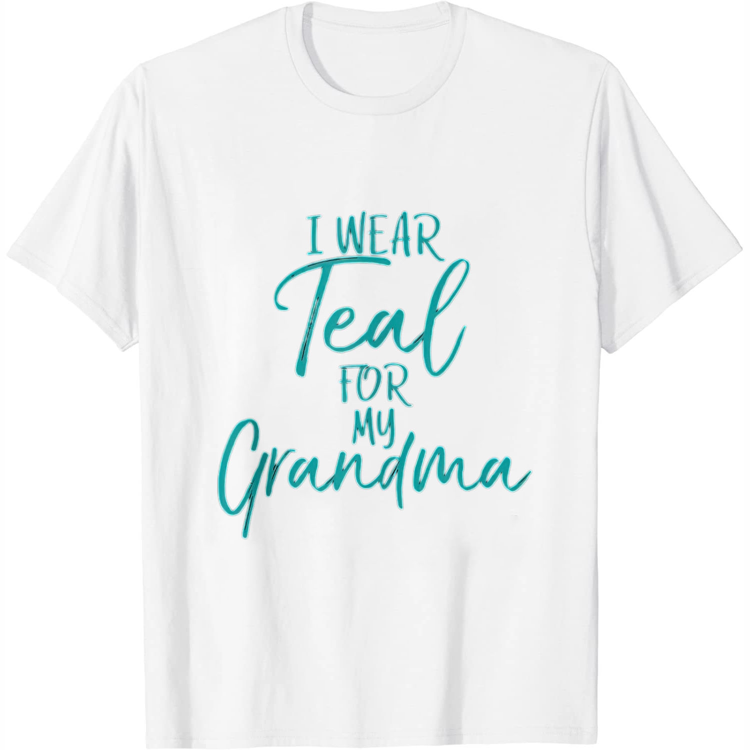 Ovarian Cancer Support for Family I Wear Teal for My Grandma T Shirt ...