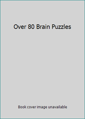 Pre-Owned Over 80 Brain Puzzles (Paperback) 0794536913 9780794536916 ...
