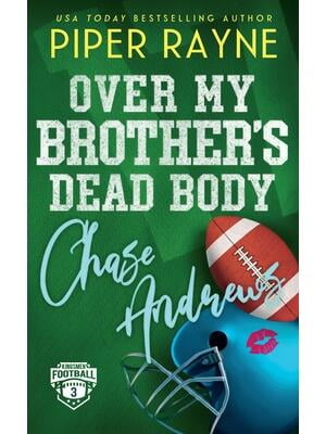 Over My Brother's Dead Body, Chase Andrews - Walmart.com