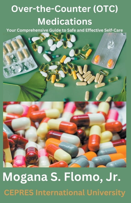 Over-the-Counter (OTC) Medications: Your Comprehensive Guide to Safe ...