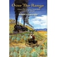 Over the Range : A History of the Promontory Summit Route of the ...